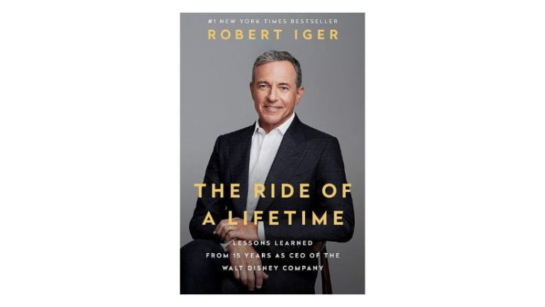 The Ride of a Lifetime: Robert Iger's Blueprint for Leadership and Success